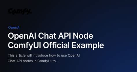 Openai Chat Api Node Comfyui Official Example Comfyui