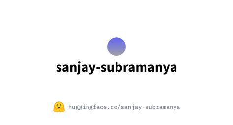 Sanjay Subramanya Sanjay Subramanya