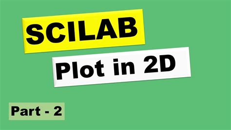 Scilab 2d Plot Using In Built Command Plot2d Youtube