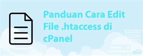 Panduan Edit File Htaccess Menggunakan Fitur File Manager Tutorial