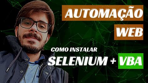 Automação Web Com Selenium E Excel Vba 2021 Webscraping Definitivo