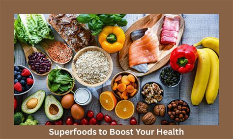 Top 10 Superfoods To Boost Your Health With Diet Nutri Activania