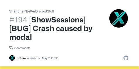 Showsessions Bug Crash Caused By Modal Issue Strencher Betterdiscordstuff Github