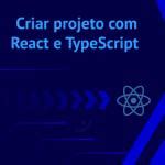Como Criar Projeto React 19 E TypeScript