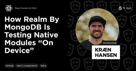 How Realm By Mongodb Is Testing Native Modules On Device” By Kræn