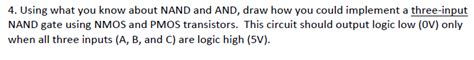 Solved 4 Using What You Know About NAND And AND Draw How Chegg Com