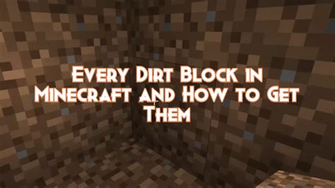Every Dirt Block In Minecraft And How To Get Them Pillar Of Gaming