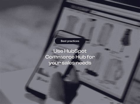 Streamline Your Sales With Hubspot Commerce Hub