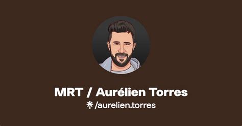 Mrt Aurélien Torres Instagram Facebook Linktree