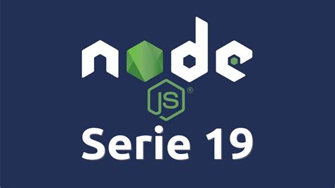 Node Js 19 Novedades Actuales De Las Versiones Liberadas