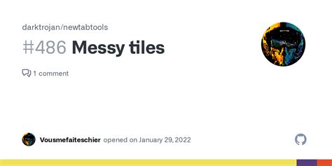 Messy Tiles · Issue 486 · Darktrojannewtabtools · Github