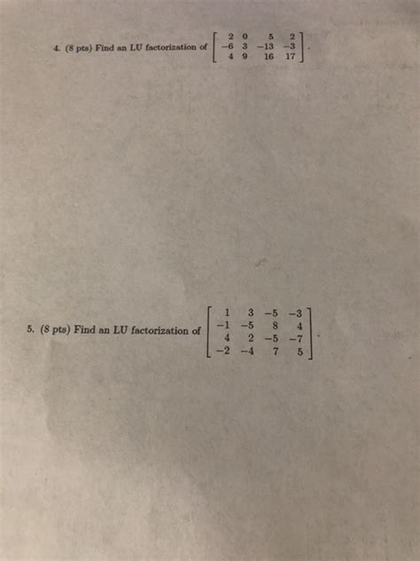 Solved 2 0 4 8 Pts Find An Lu Factorization Of 6 3 13 3