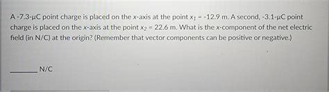 solved a 7 3 μc point charge is placed on the x axis at
