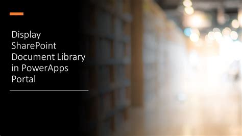 Display Sharepoint Document Library On Powerapps Portal Mg