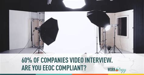 60 Of Companies Video Interview Are You Eeoc Compliant