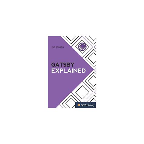 Buy Gatsby Explained Your Step By Step Guide To Gatsby Paperback