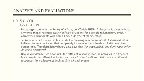 Fall Detection System For The Elderly Based On The Classification Of Shimmer Sensor Prototype