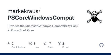Github Markekraus Pscorewindowscompat Provides The Microsoft Windows Compatibility Pack To