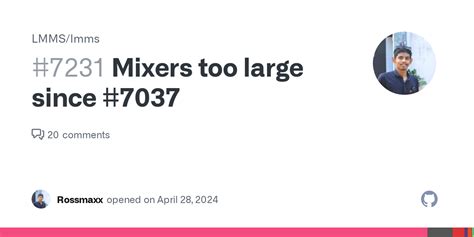 Mixers Too Large Since 7037 · Issue 7231 · Lmmslmms · Github