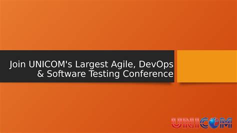 Join Unicoms Largest Agile Devops And Software Testing Conference By