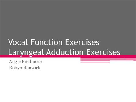 Ppt Vocal Function Exercises Laryngeal Adduction Exercises Powerpoint