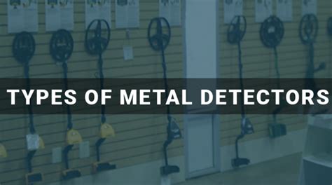Types Of Metal DetectorsMUST READ June AliGuides