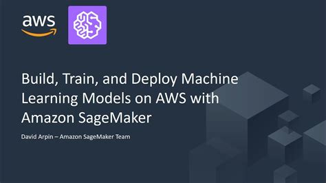 Build Train And Deploy Machine Learning Models On Aws With Amazon Sagemaker Aws Online Tech