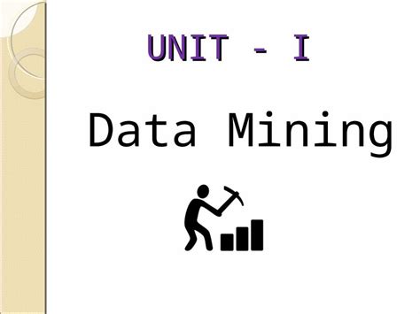 Ppt Unit I Data Mining Unit I Introduction Fundamentals Of