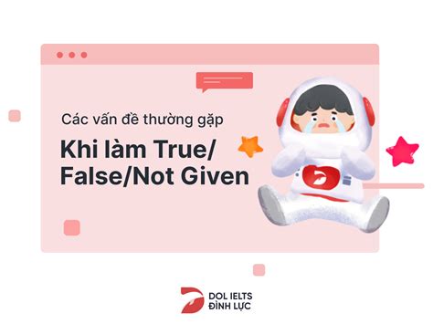 Cách Làm Dạng True False Not Given Trong Ielts Reading