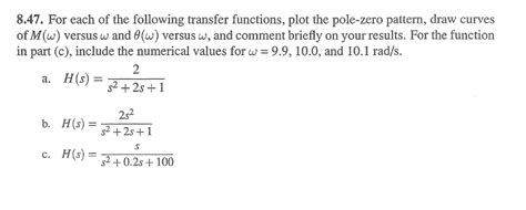 solved 8 47 for each of the following transfer functions