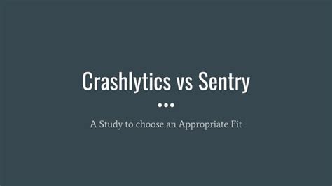 Crashlytics Vs Sentry Ppt
