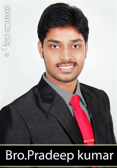 Bro Pradeep Kumar July 2013