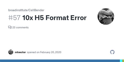 10x H5 Format Error · Issue 57 · Broadinstitute Cellbender · Github
