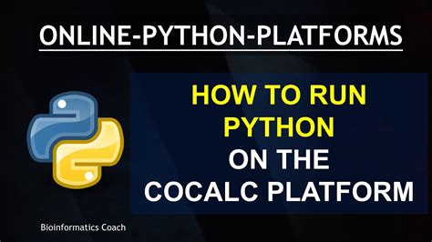 Running Python Codes Online Using The Cocalc Platform Online Python