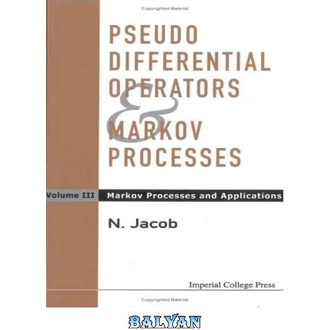 خرید و قیمت دانلود کتاب Pseudo Differential Operators And Markov Processes 3 Markov Processes