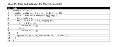 Solved Show The Trace And Output Of The Following Program