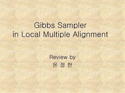 Ppt Gibbs Sampler In Local Multiple Alignment Powerpoint Presentation Id5123303