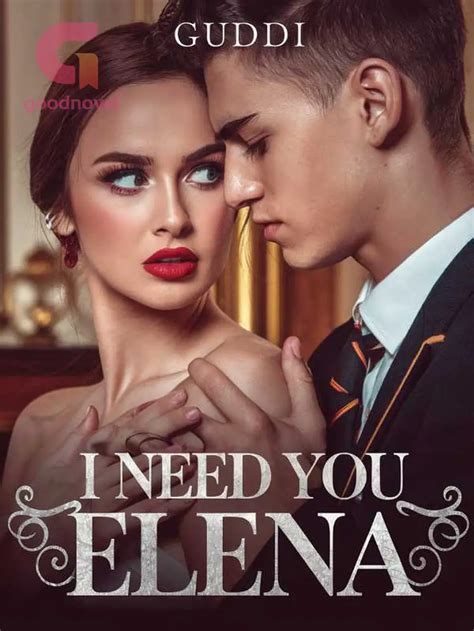 Dreading On Dangerous Paths I Need You Elena Goodnovel