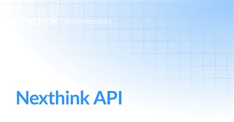 nexthink api nexthink documentation