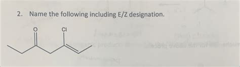 Solved Name The Following Including Ez ﻿designation