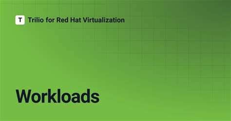 Workloads Trilio For Red Hat Virtualization