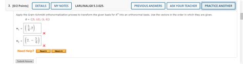 Solved Apply The Gram Schmidt Orthonormalization Process To