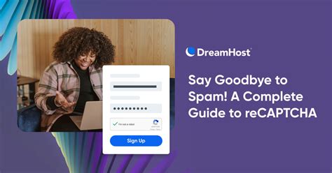 A Complete Guide To Recaptcha Dreamhost