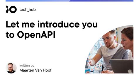 Let Me Introduce You To Openapi Io Techhub