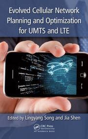 Evolved Cellular Network Planning And Optimization For UMTS And LTE