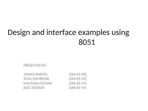 Ppt Design And Interface Examples Using 8051 Dokumentips