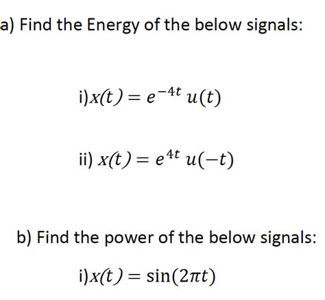 Solved Find The Energy Of The Below Signals I