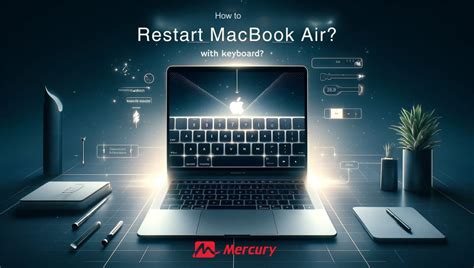 How To Restart MacBook Air With Keyboard Quick Tips