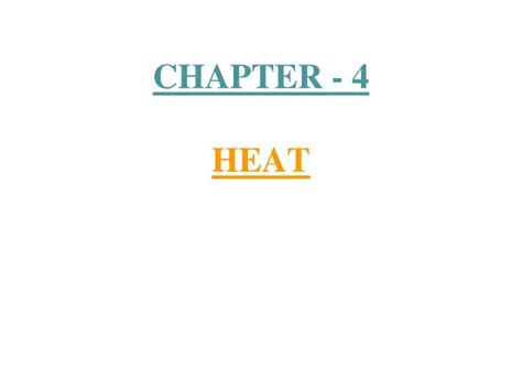 PPT CHAPTER 4 HEAT PowerPoint Presentation Free Download ID 817714