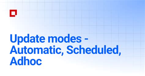 update modes automatic scheduled adhoc faronics deploy documentation